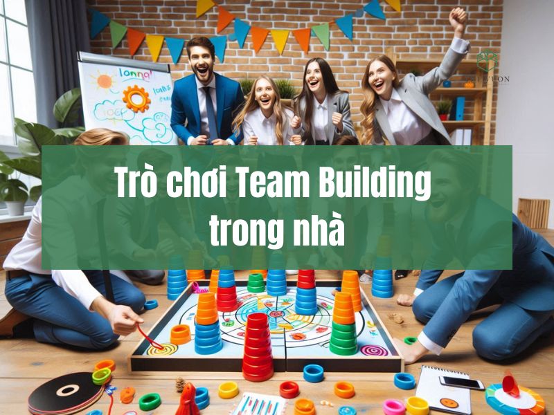10+ trò chơi team building trong nhà vui nhộn, dễ chơi